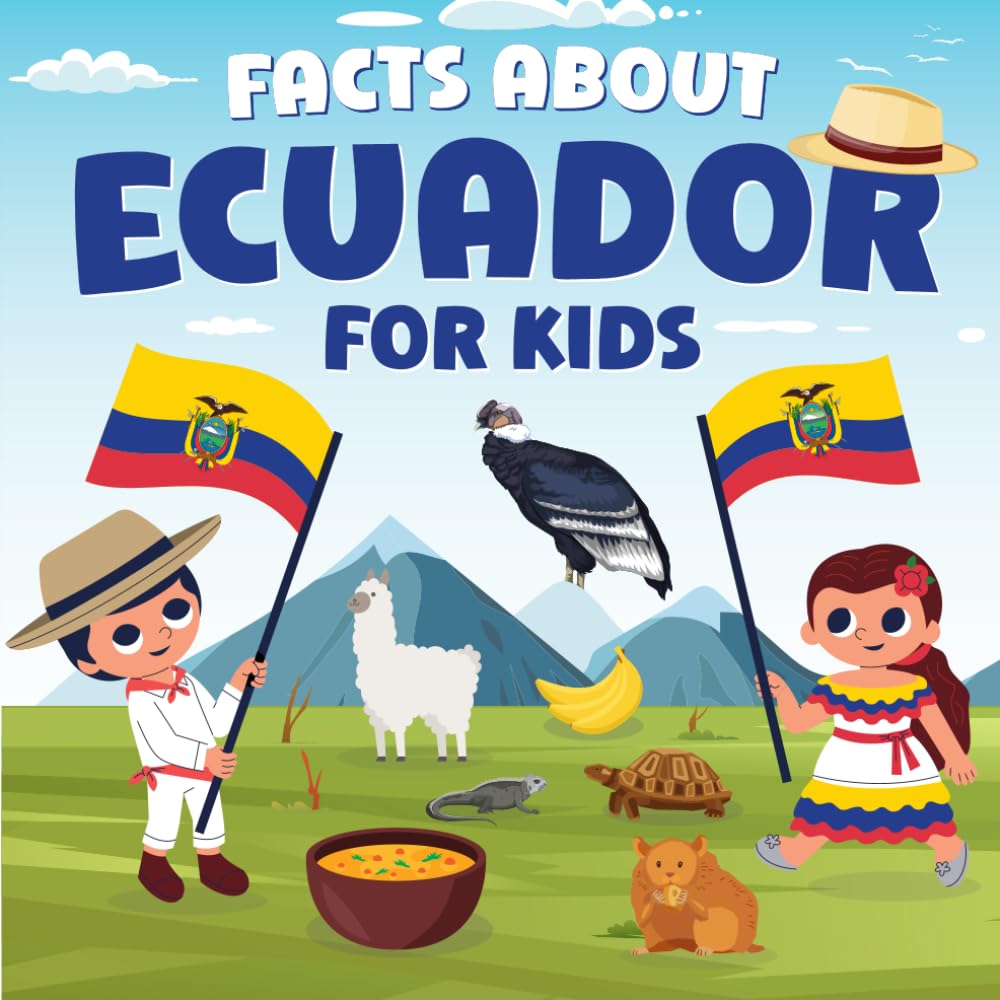 Facts about Ecuador for Kids: Discover Ecuador Culture, Sports, History ...