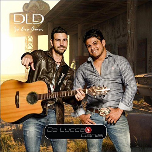 Play Já Era Amor by De Lucca & Daniel on Amazon Music