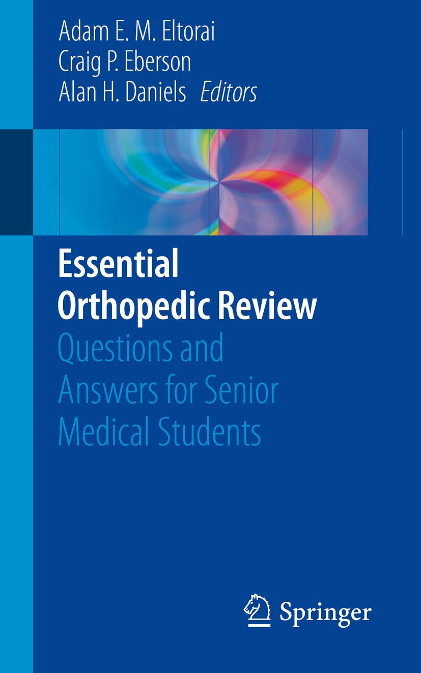 Essential Orthopedic Review: Questions and Answers for Senior Medical ...