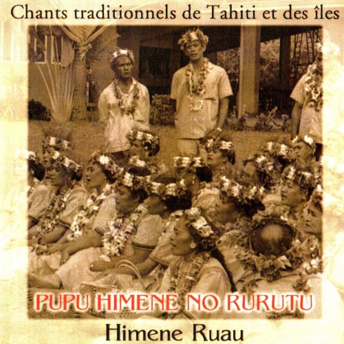 Amazon.co.jp: Pupu himene no rurutu (Chants traditionnels de Tahiti et ...