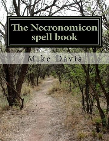 The Necronomicon spell book: Davis, Mike: 9781478306726: Amazon.com: Books