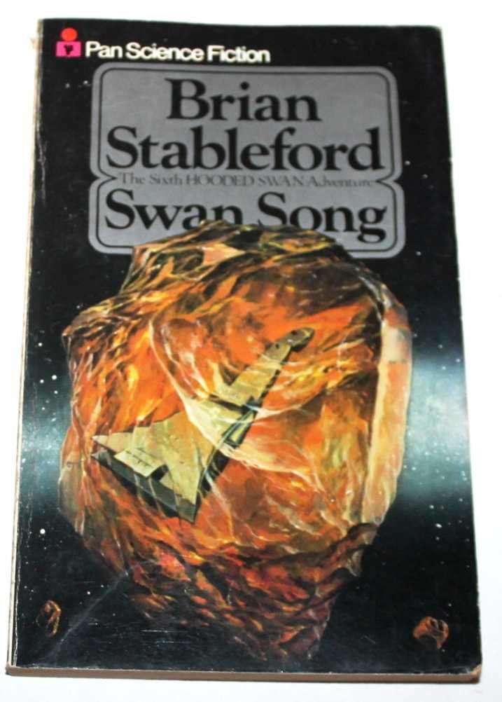 Swan Song (Hooded Swan adventures / Brian Stableford): Brian Stableford ...