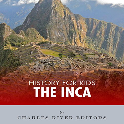 Amazon.com: History for Kids: The Inca (Audible Audio Edition): Charles ...