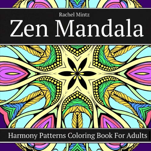 Amazon.com: Zen Mandala - Harmony Patterns Coloring Book For Adults ...