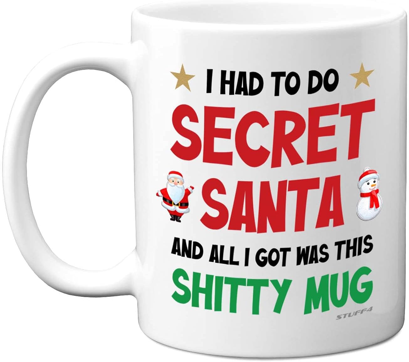 Funny Secret Santa Gifts - All I Got Was This Sh*tty Mug - Sarcastic ...