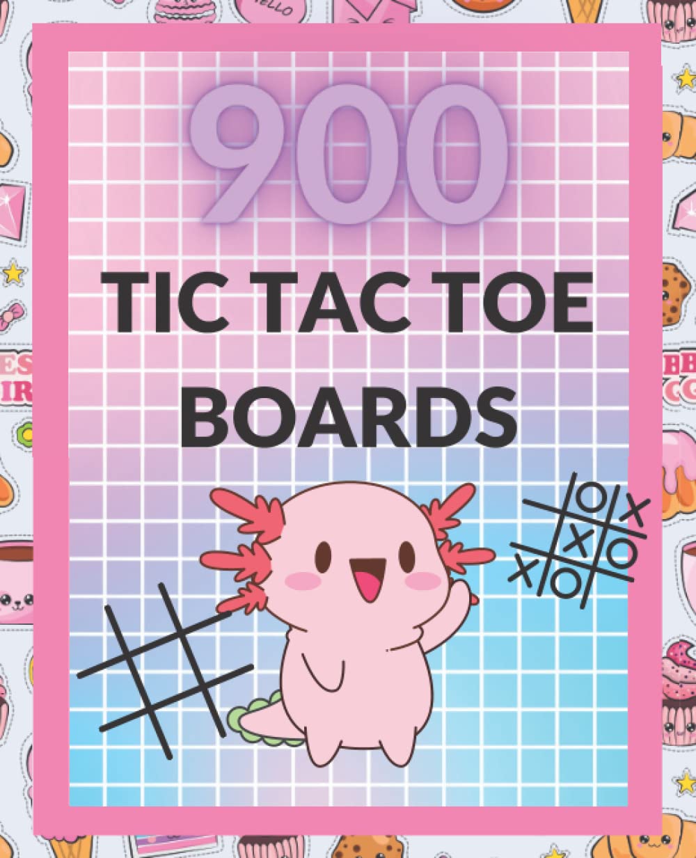 900 Tic-Tac-Toe Grids, activity books for travel, easy games for kids ...
