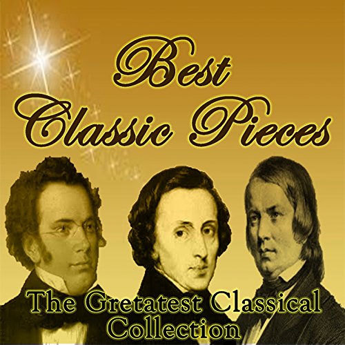 Amazon.com: Best Classic Pieces: The Greatest Classical Collection ...