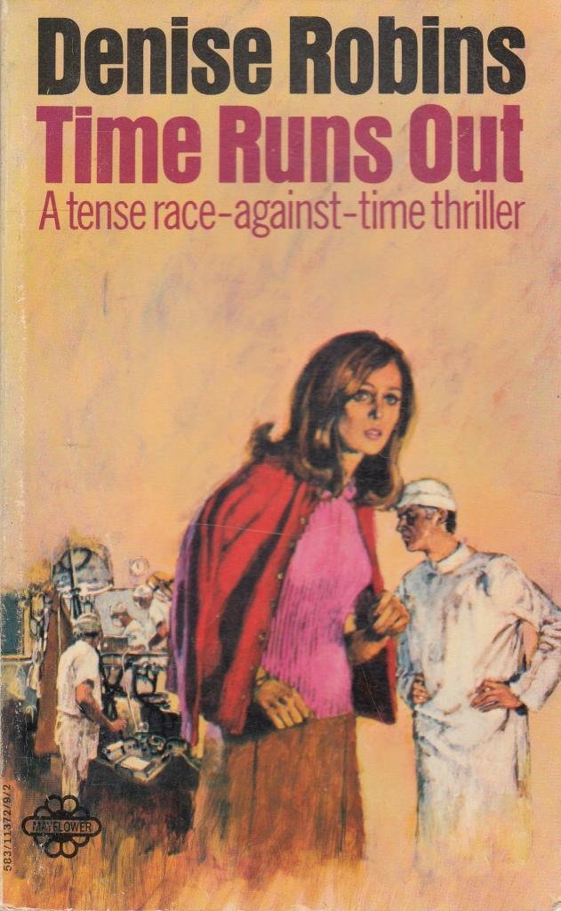 Time Runs Out: Denise Robins: 9780583113724: Amazon.com: Books