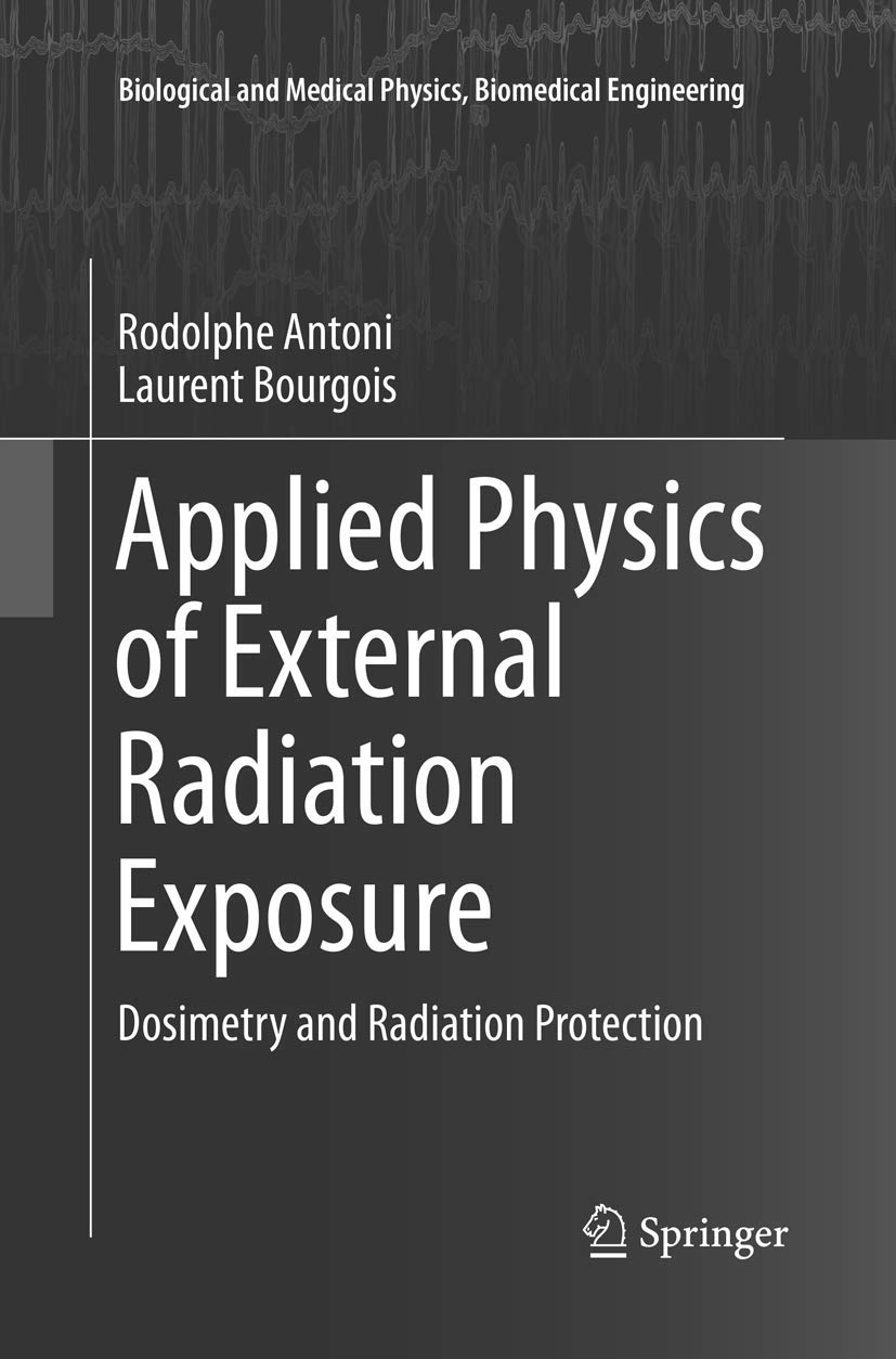 Applied Physics of External Radiation Exposure: Dosimetry and Radiation ...