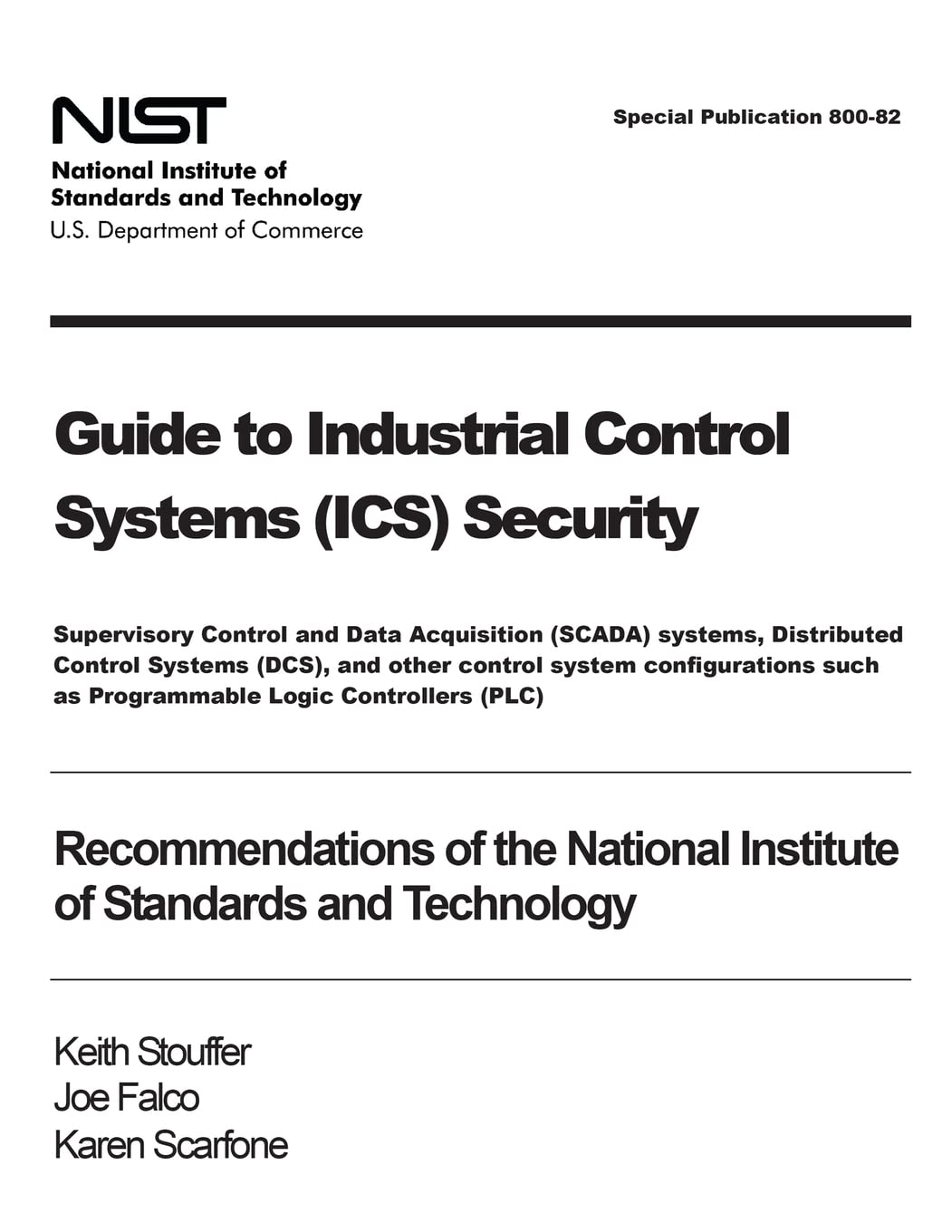 Guide to Industrial Control Systems (ICS) Security: Supervisory Control ...