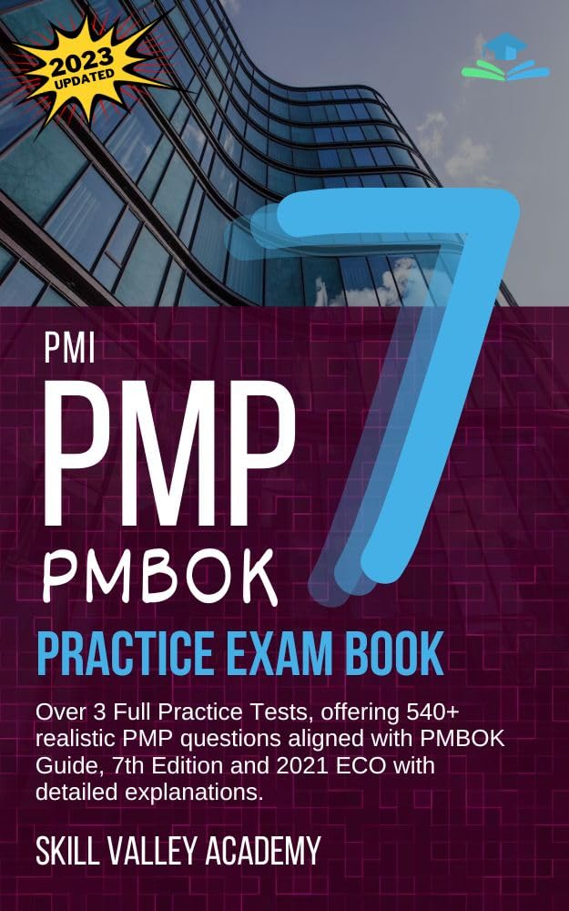 PMI PMP PMBOK 7 Practice Exam Book: Over 3 Full Practice Tests ...