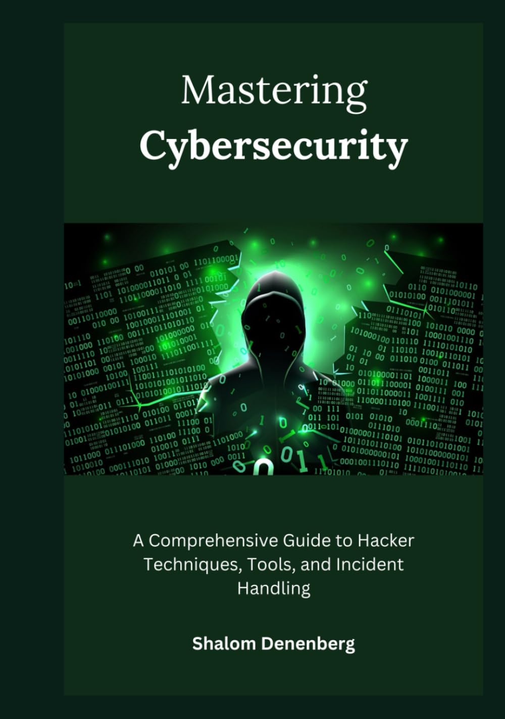 Amazon.com: Mastering Cybersecurity: A Comprehensive Guide to Hacker ...
