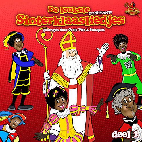 De Leukste Traditionele Sinterklaasliedjes, Deel 1 by De Club Van ...