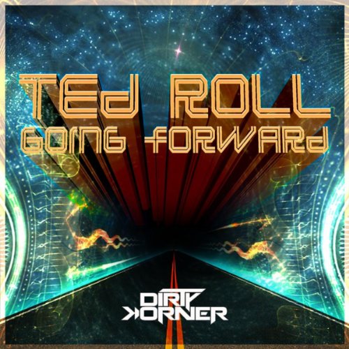 Play Going Forward EP by Ted Roll on Amazon Music