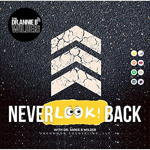 Amazon.com: No Looking Back by Dr. Annie B Wilder : Dr. Annie B Wilder ...