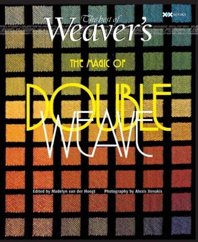 The Magic of Double Weave: The Best of "Weaver's" (Best of Weaver's ...