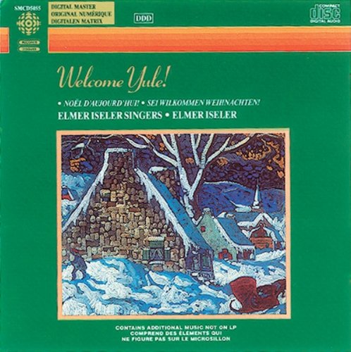 Elmer Iseler Singers - Welcome Yule - Christmas Songs - Amazon.com Music