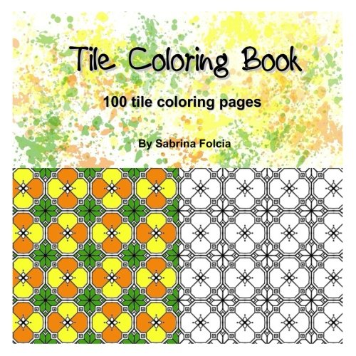 Amazon.com: Tile Coloring Book: 100 Tile Coloring Pages (Scubidu ...