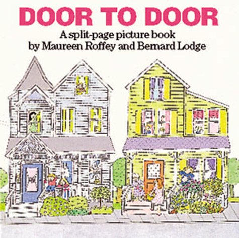 Door to Door: A Split-Page Picture Book: Roffey, Maureen: 9781879085800 ...