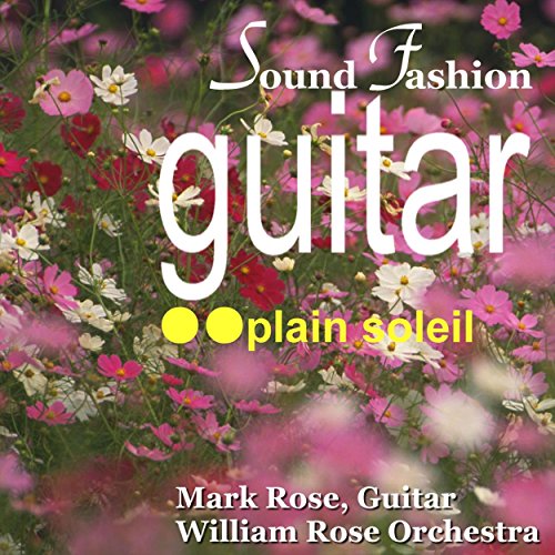 Amazon.com: Sound Fashion Guitar Vol. 2 : William Rose Orchestra, Mark ...