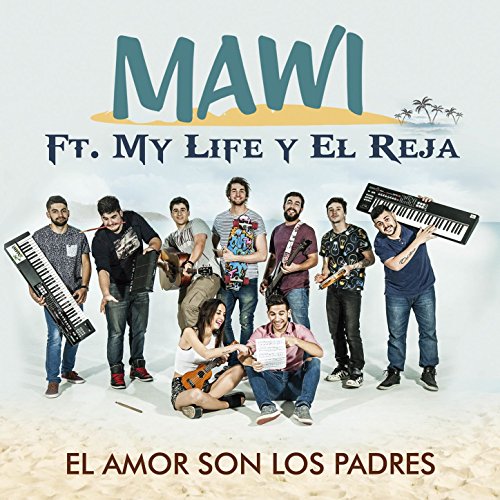 Play El Amor Son los Padres by Mawi feat. My Life & El Reja on Amazon Music
