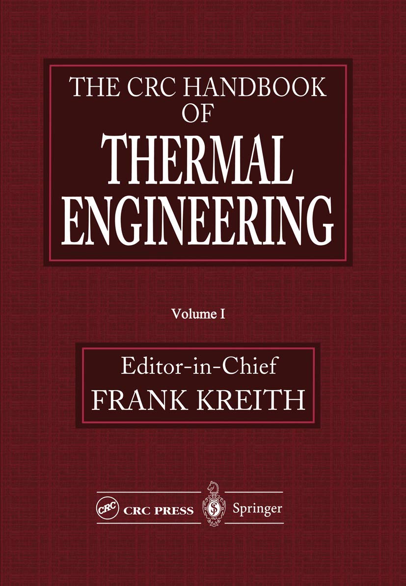 The CRC Handbook of Thermal Engineering (Mechanical Engineering ...