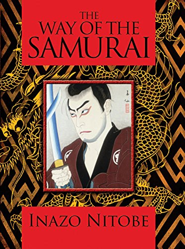 The Way of the Samurai: Nitobe, Inazo, Baldock, John: 9781848377226 ...