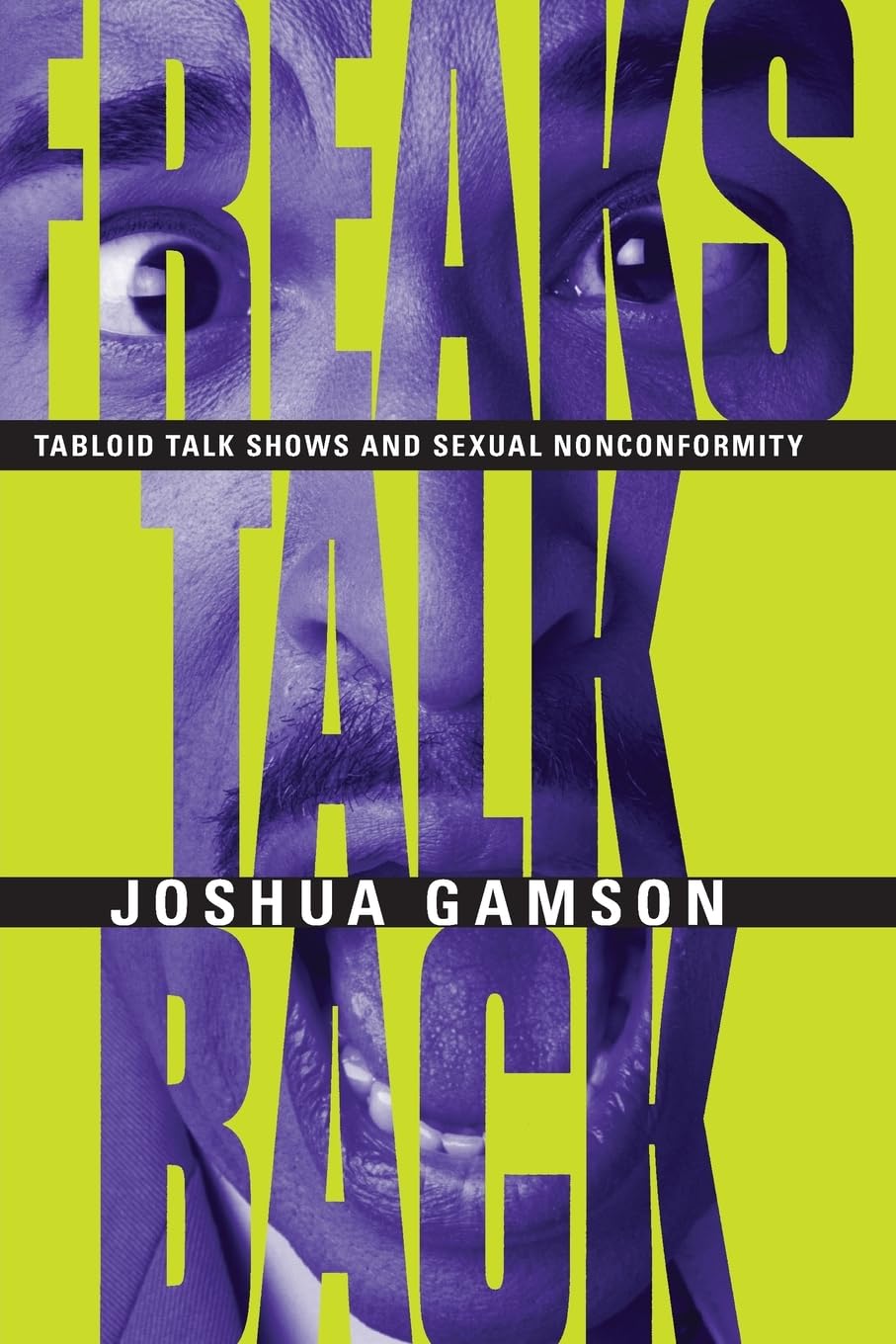 Amazon.com: Freaks Talk Back: Tabloid Talk Shows and Sexual ...