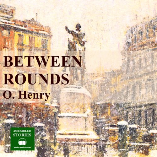 Amazon.com: Between Rounds (Audible Audio Edition): O. Henry, Peter ...