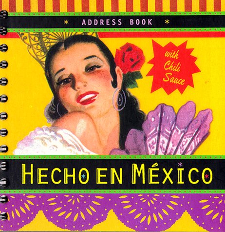Amazon.com: Hecho en Mexico Address Book: 9780811813631: Chronicle ...