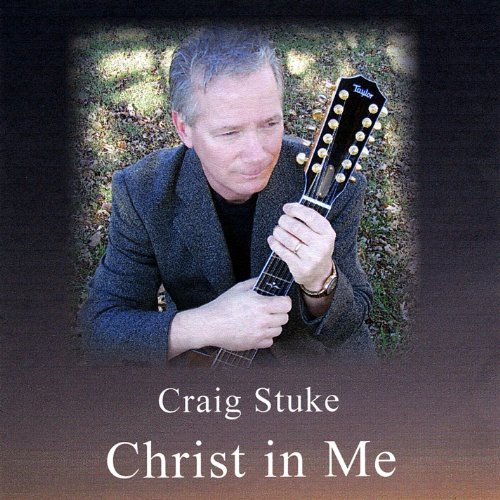 Play Christ in Me by Craig Stuke on Amazon Music