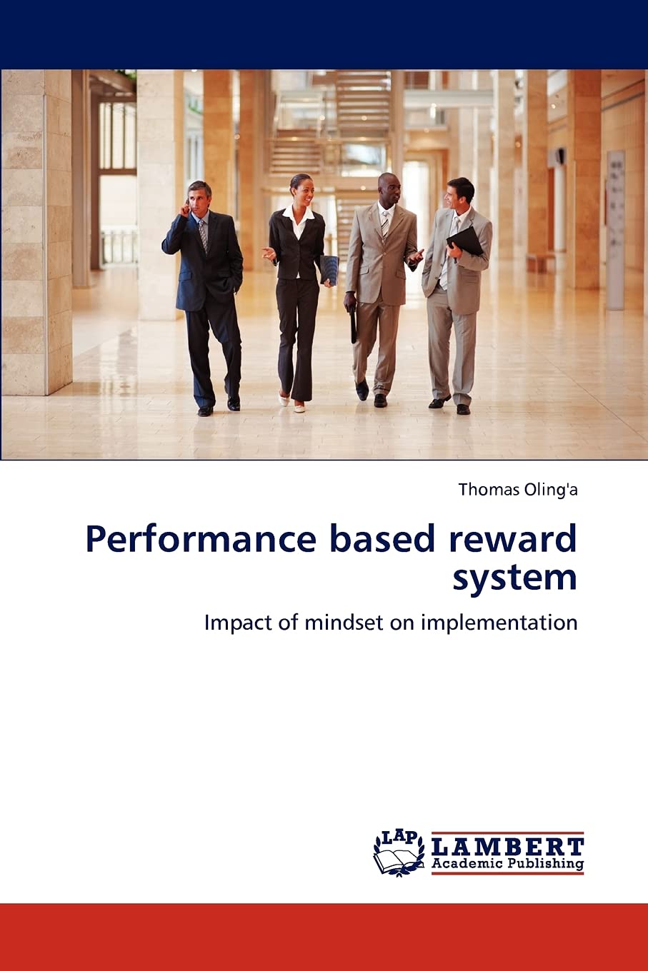 Performance based reward system: Impact of mindset on implementation ...
