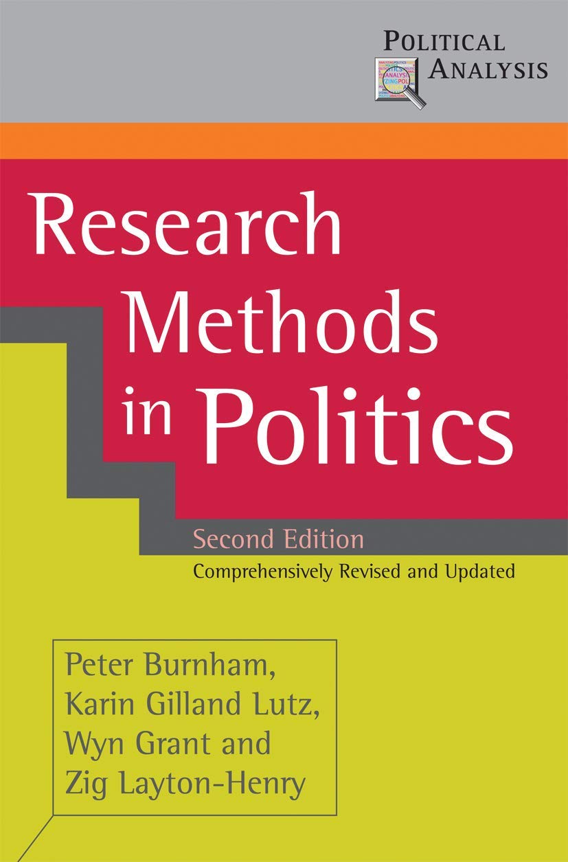 Research Methods in Politics (Political Analysis) : Burnham, Peter ...