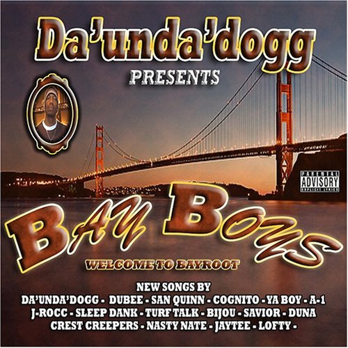 Da 'Unda' Dogg Presents - Bay Boys - Amazon.com Music