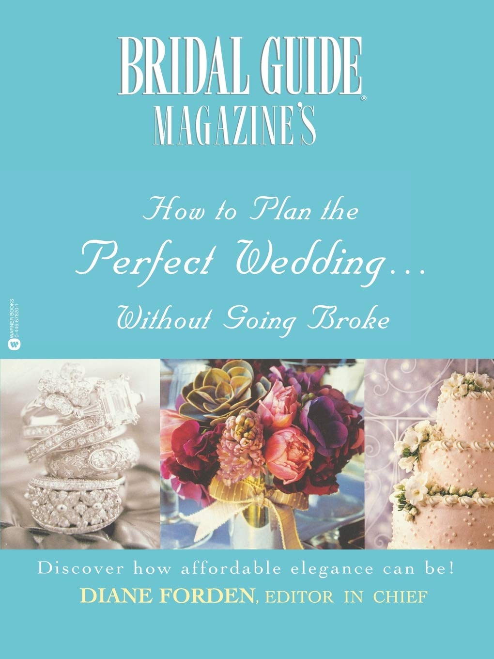 Bridal Guide (R) Magazine's How to Plan the Perfect Wedding...Without ...
