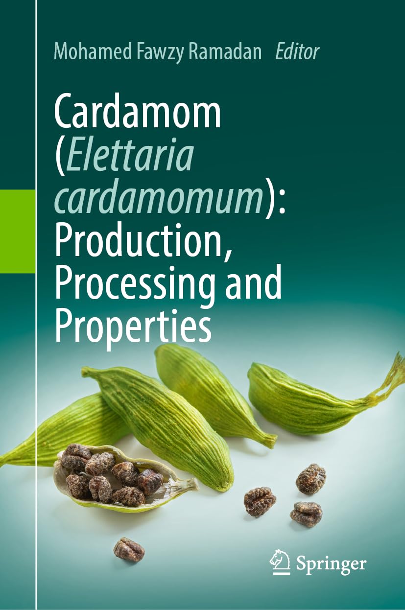 Buy Cardamom (Elettaria cardamomum): Production, Processing and ...