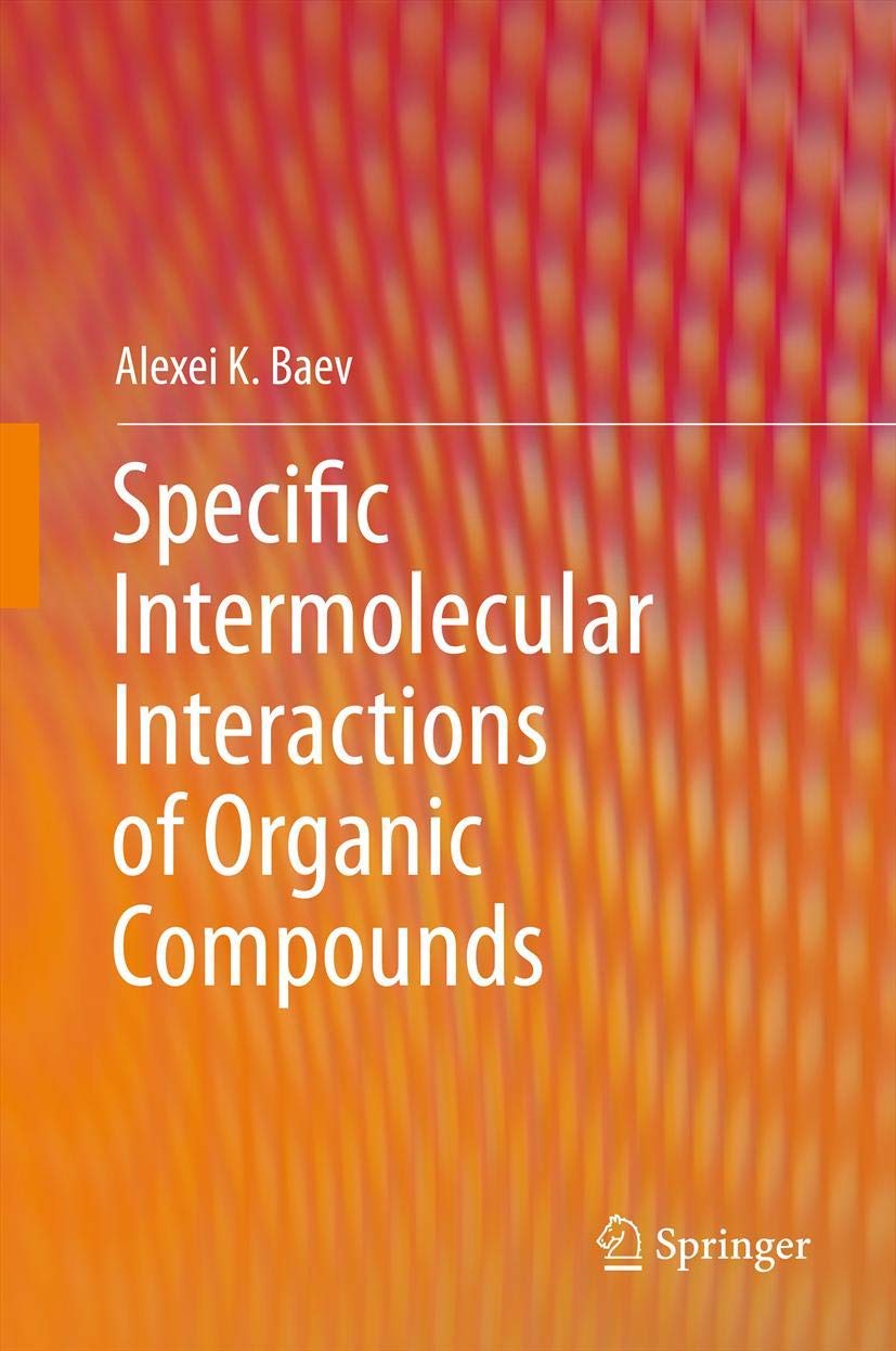 Specific Intermolecular Interactions of Organic Compounds: Baev, Alexei ...