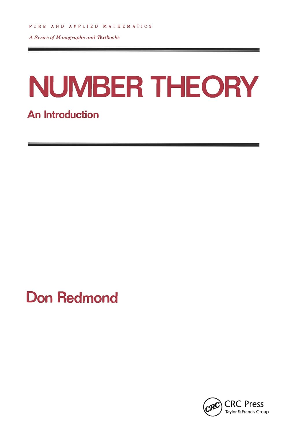 Number Theory: An Introduction to Pure and Applied Mathematics (Chapman ...