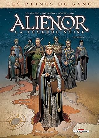 Amazon.fr - Les Reines de sang - Alienor, la Légende noire T06 ...