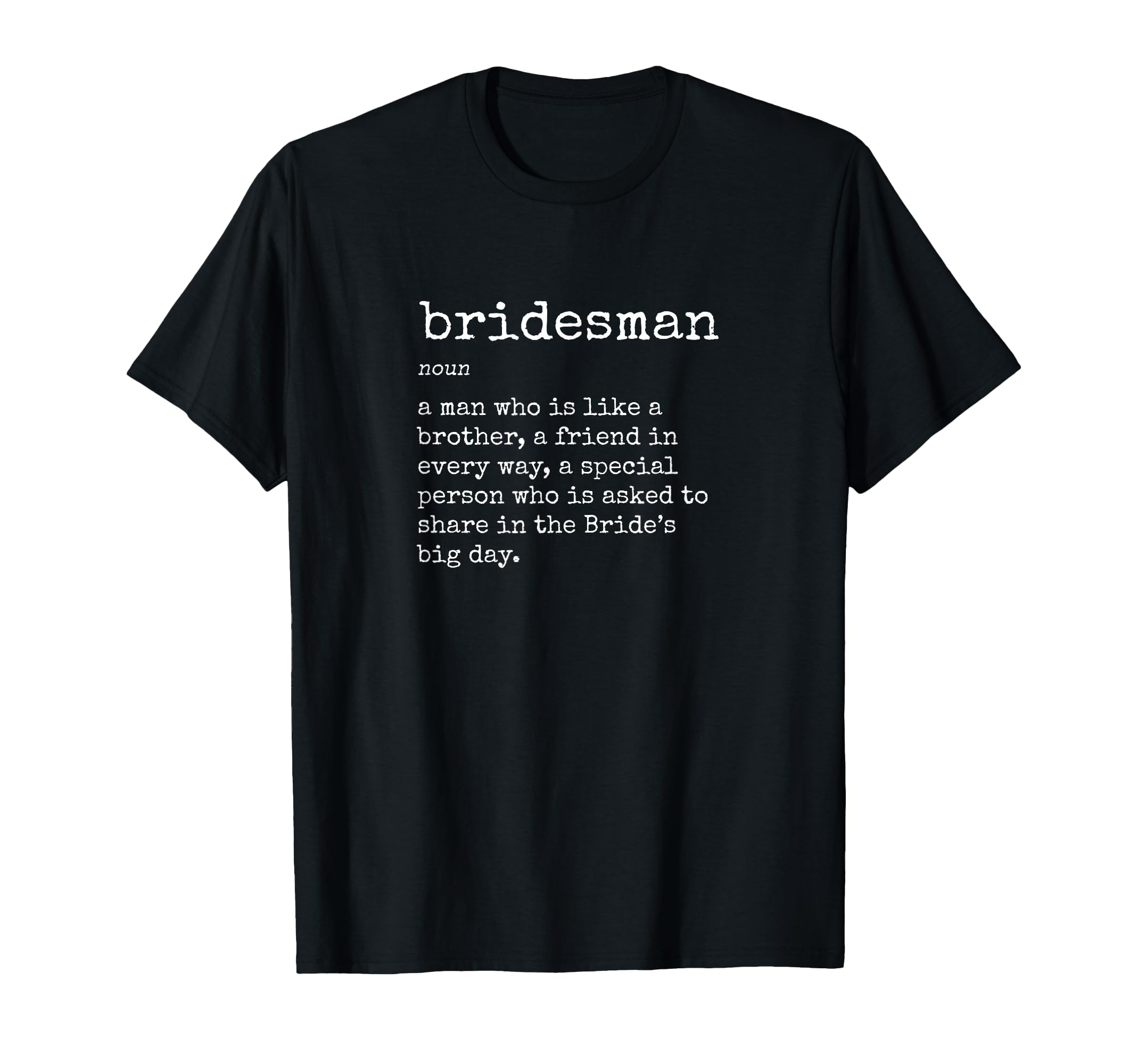 Amazon.com: Awesome Bridesman Definition T-Shirt : Clothing, Shoes ...