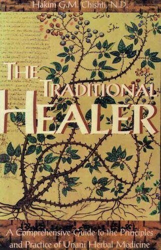 Buy The Traditional Healer: A Comprehensive Guide to the Principles and ...