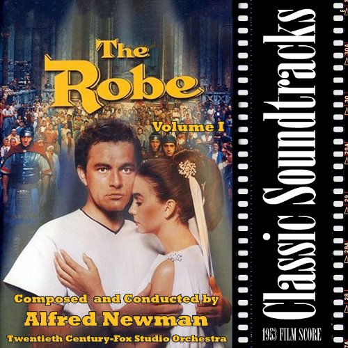 The Robe, Volume I (1953 Film Score) by Twentieth Century-Fox Studio ...