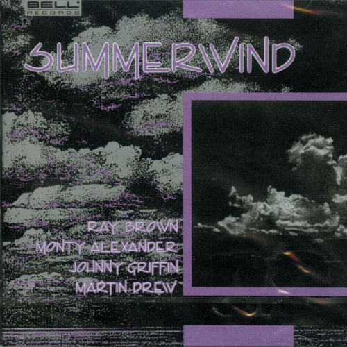 Play Summerwind by Ray Brown, Monty Alexander, Jonny Griffin, Martin ...