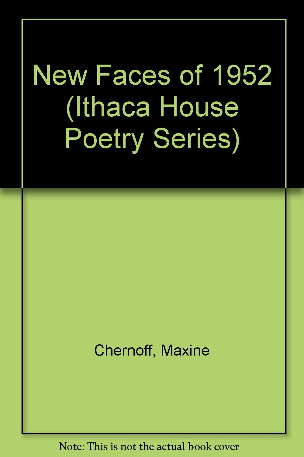 New Faces of 1952 (Ithaca House Poetry Series): Chernoff, Maxine ...