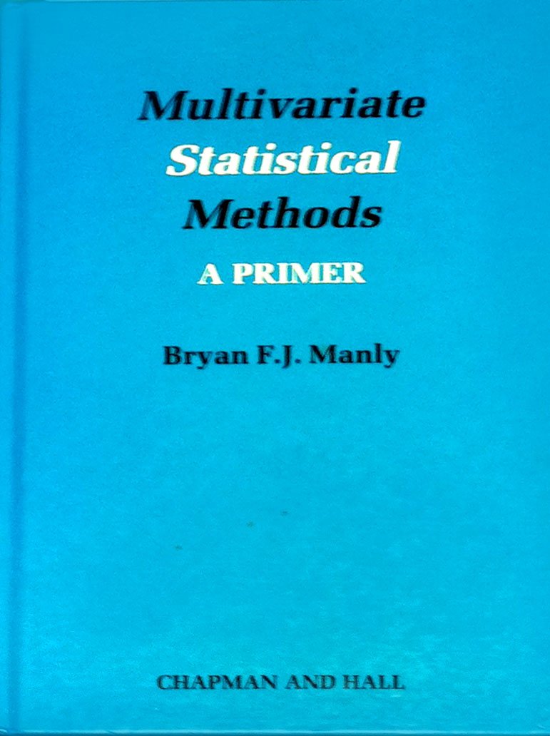 Multivariate Statistical Methods : A Primer: Bryan F. Manly ...
