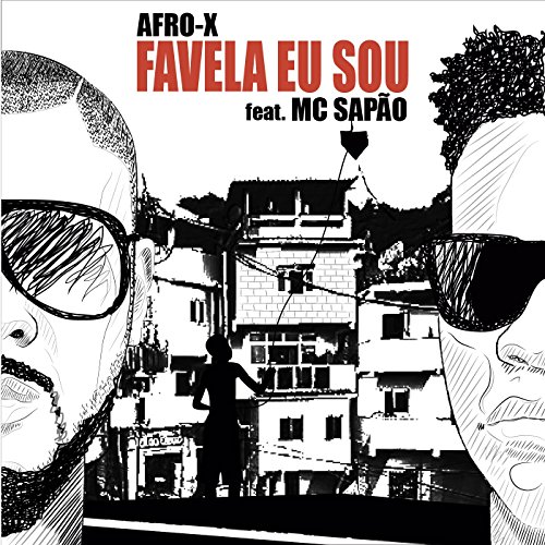 Amazon MusicでAfro-X feat. Mc SapãoのFavela Eu Sou (Radio Version)を再生する