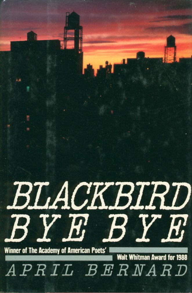 Blackbird Bye Bye: Bernard, April: 9780679721956: Amazon.com: Books