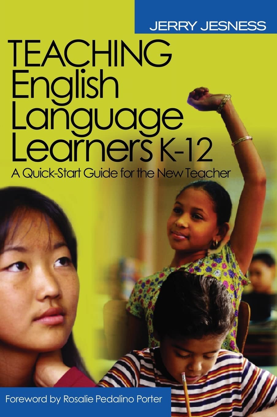 Teaching English Language Learners K-12: A Quick-Start Guide for the ...