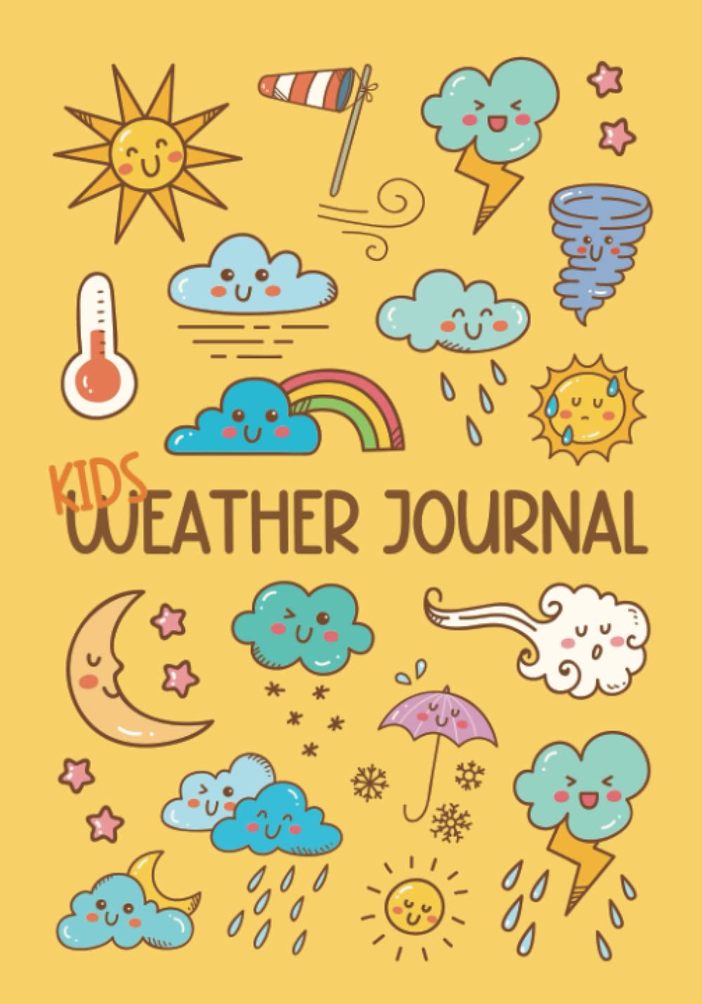 Kids Weather Journal: A Fun Daily Weather Log Book for Kids with ...