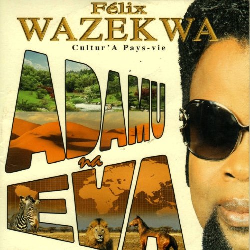 Adamu Na Eva : Félix Wazekwa: Amazon.fr: Téléchargement de Musique